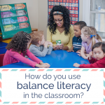 What Is The Balanced Literacy Approach?